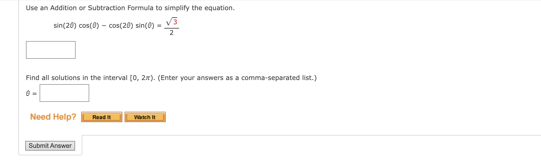 Solved Use an Addition or Subtraction Formula to simplify | Chegg.com