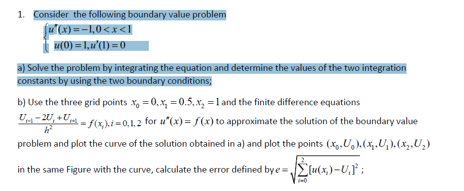 Solved 1. Consider the following boundary value problem | Chegg.com Solved 1. Consider the following boundary value problem | Chegg.com