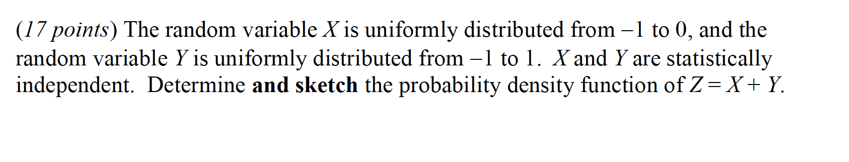 Solved (17 points) The random variable X is uniformly | Chegg.com