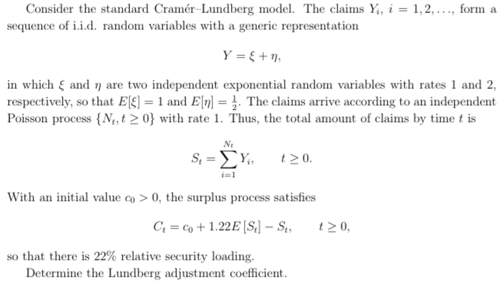 Solved Consider the standard Cramer-Lundberg model. The | Chegg.com