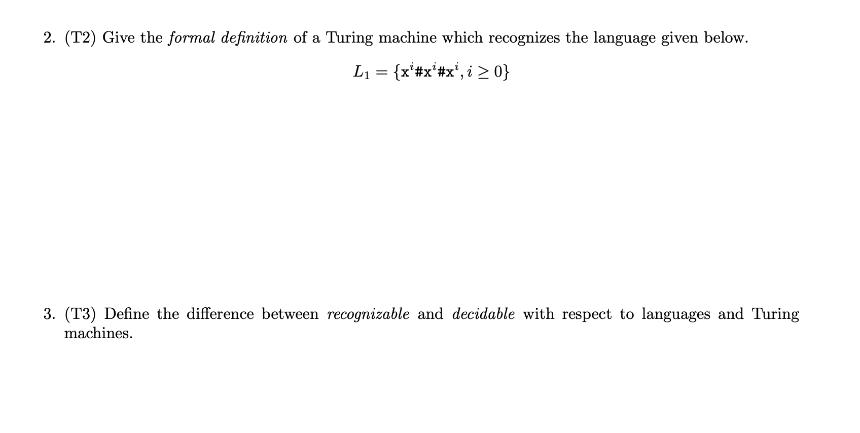Solved 2. (T2) Give the formal definition of a Turing | Chegg.com