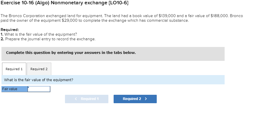 Solved Exercise 10-16 (Algo) Nonmonetary exchange (LO10-6) | Chegg.com