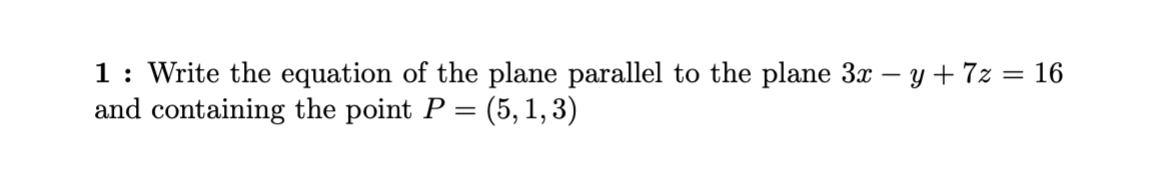 Solved 1 : Write the equation of the plane parallel to the | Chegg.com