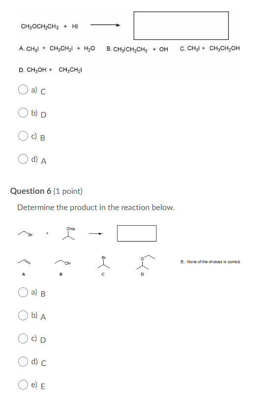 Solved CH3 OCH2CH3 + HI- A. CH3| + CH3CH2 + H20 B. CH3CH2CH3 | Chegg.com