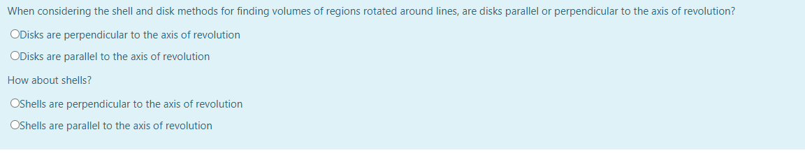 Solved When considering the shell and disk methods for | Chegg.com