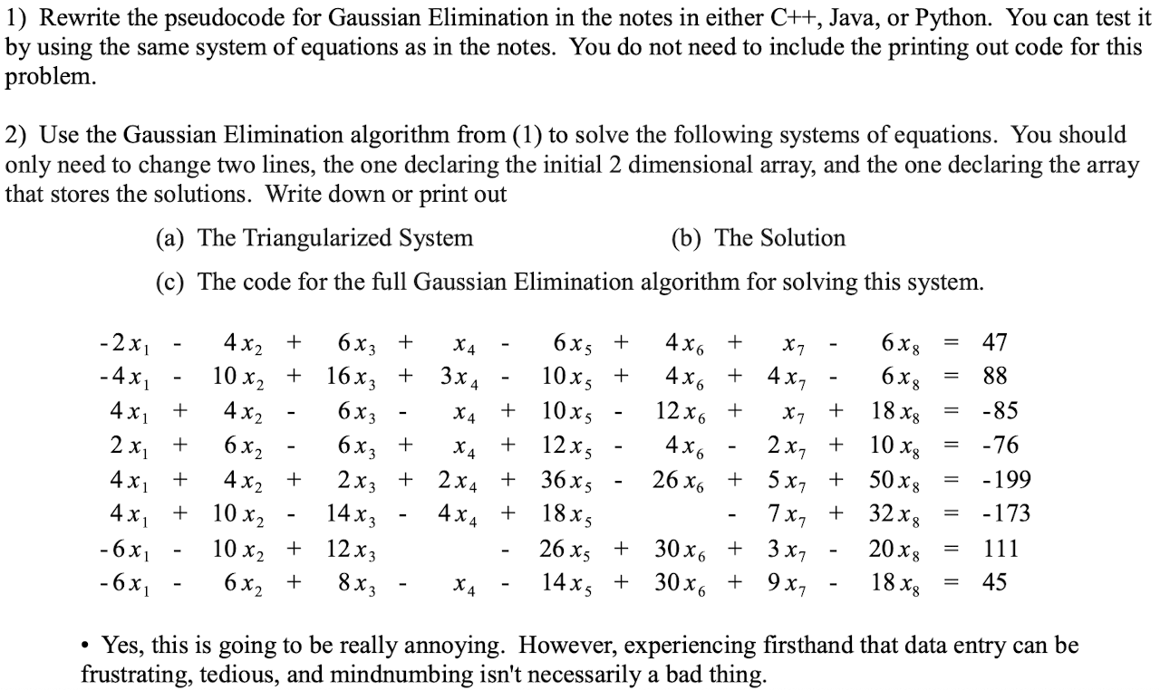 Solved e: Full pseudocode for Gaussian Elimination.1) | Chegg.com