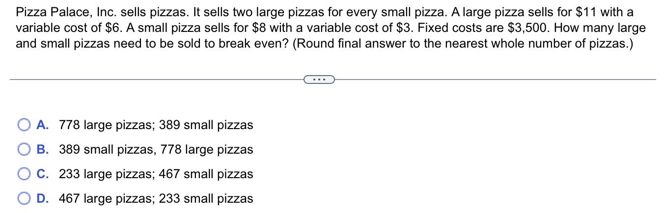 Solved Pizza Palace, Inc. sells pizzas. It sells two large | Chegg.com