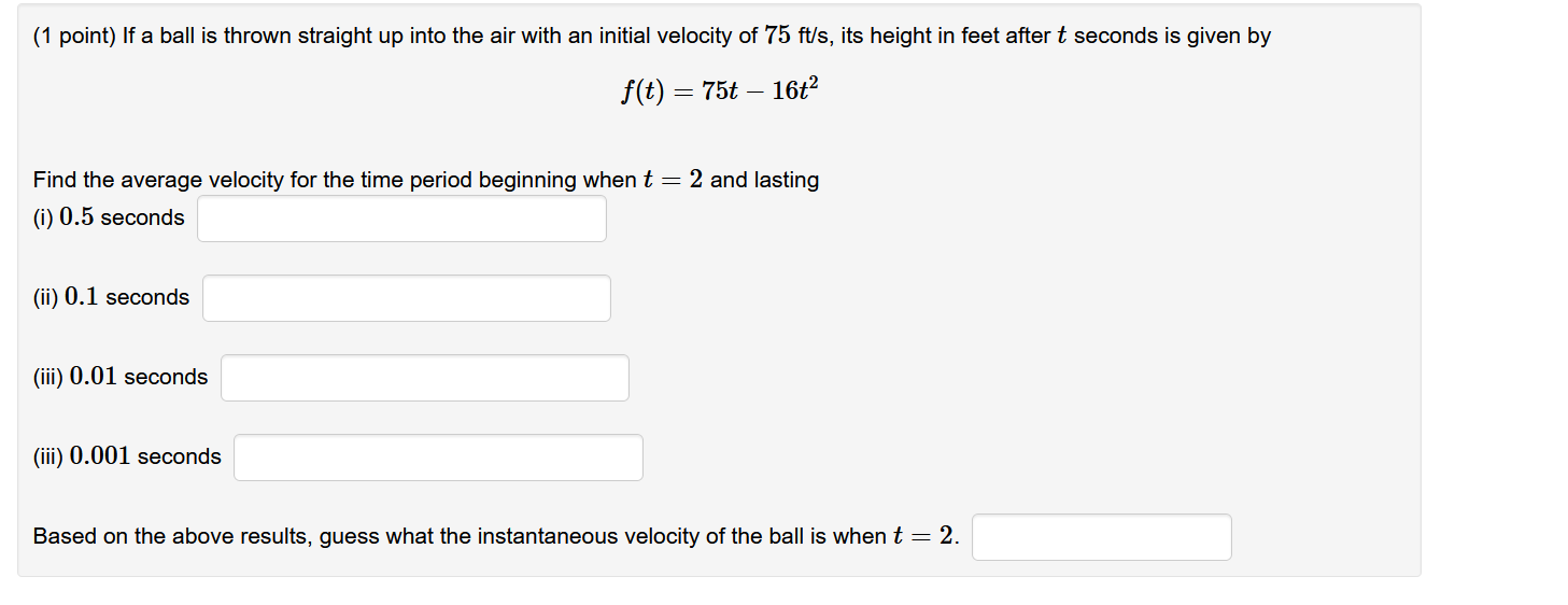 Solved (1 point) If a ball is thrown straight up into the | Chegg.com