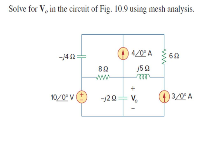 Solved Solve for Vo in the circuit of Fig. 10.9 using mesh | Chegg.com