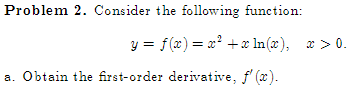 Solved Problem 2. Consider the following function: | Chegg.com
