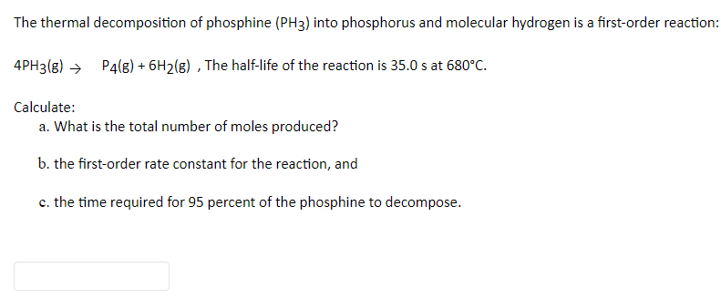 Solved The thermal decomposition of phosphine (PH3) into | Chegg.com