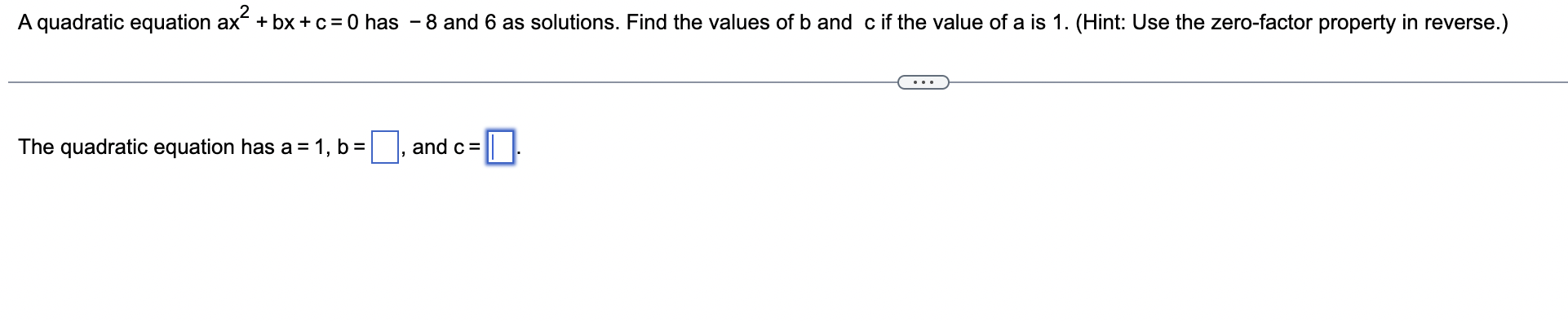 Solved A quadratic equation ax2+bx+c=0 has −8 and 6 as | Chegg.com