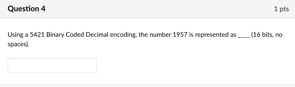 Solved Using a 5421 Binary Coded Decimal encoding, the | Chegg.com