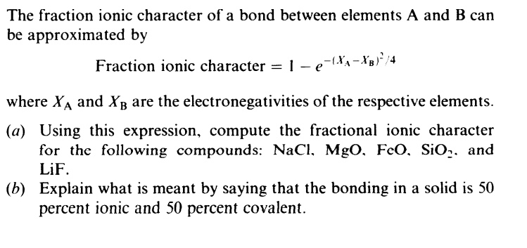 Solved The fraction ionic character of a bond between | Chegg.com