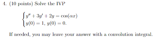 Solved 4. (10 points) Solve the IVP | Chegg.com