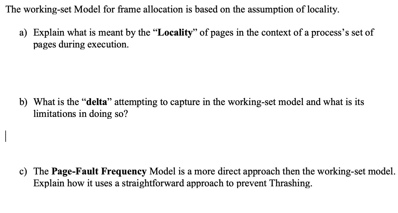Solved The working-set Model for frame allocation is based | Chegg.com