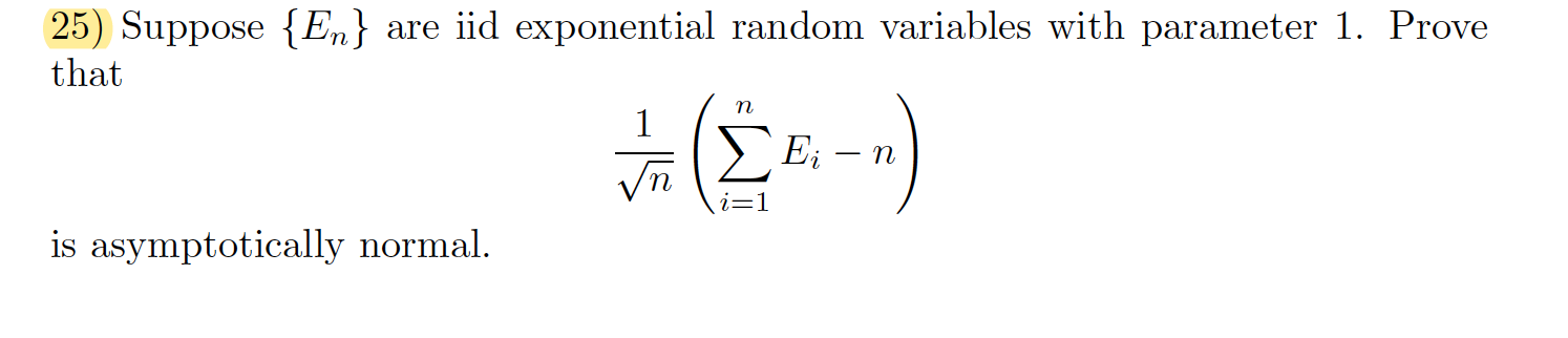 Solved 25) Suppose {En} are iid exponential random variables | Chegg.com