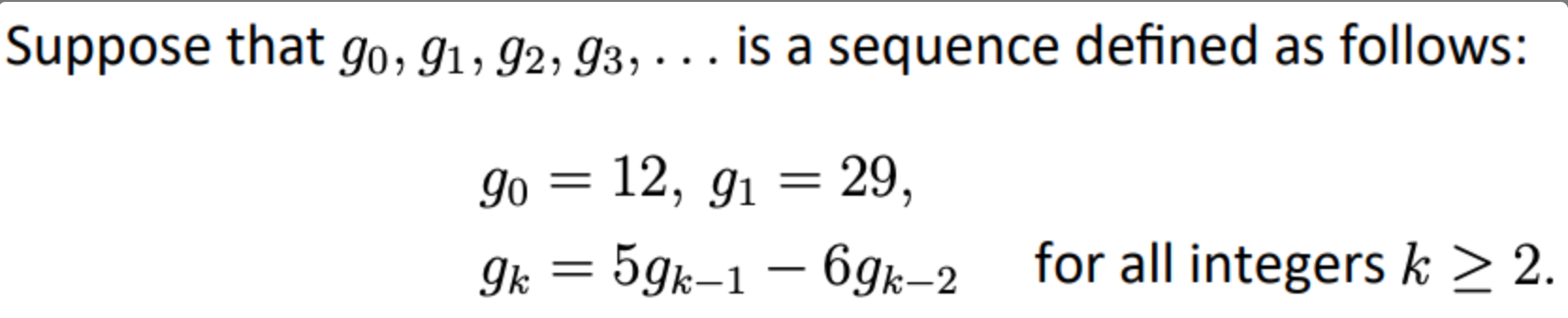 Solved Prove that gn = 5 · 3n + 7 · 2n for all integers n ≥ | Chegg.com