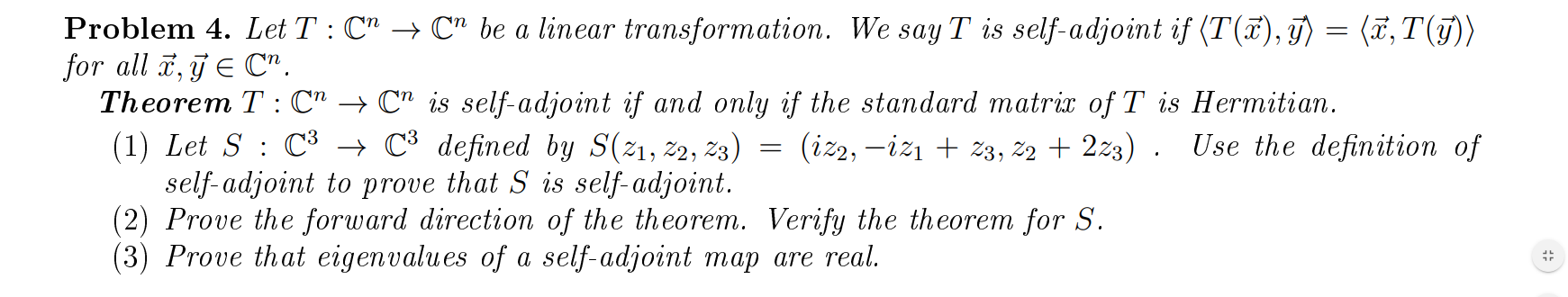 Solved Problem 4. Let T C" C" be a linear transformation. We | Chegg.com