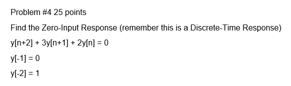 Solved Problem #4 25 points Find the Zero-Input Response | Chegg.com