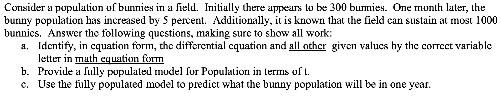 Solved Consider a population of bunnies in a field. | Chegg.com
