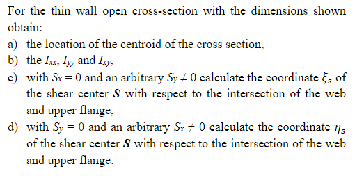For the thin wall open cross-section with the | Chegg.com