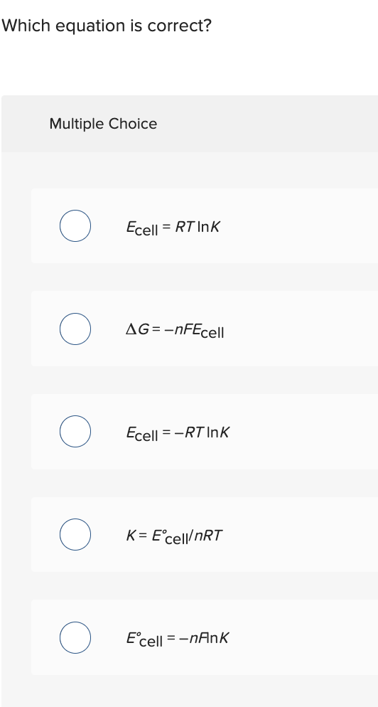 Solved Which equation is correct? Multiple Choice Ecell = RT | Chegg.com