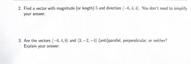 Solved 2. Find a vector with magnitude (or length) 5 and | Chegg.com