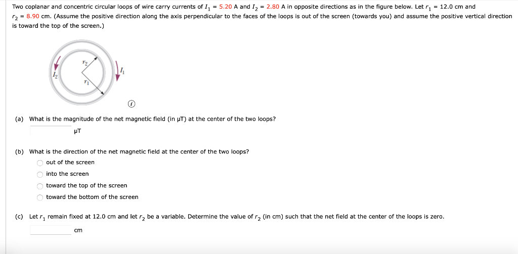 Solved Two coplanar and concentric circular loops of wire | Chegg.com