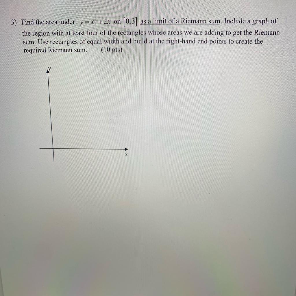 Solved 3) Find the area under y = x’ +2x on (0,3) as a limit | Chegg.com
