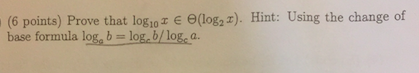 Solved (6 points) Prove that log101 € (log, I). Hint: Using | Chegg.com