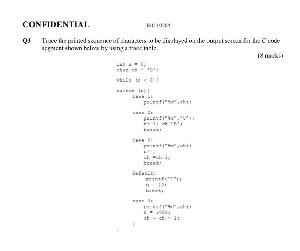 Solved CONFIDENTIAL BIC 10204 Q3 Trace the printed sequence | Chegg.com