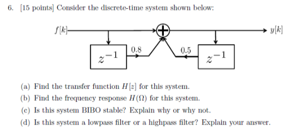 Solved 6. [15 points) Consider the discrete-time system | Chegg.com