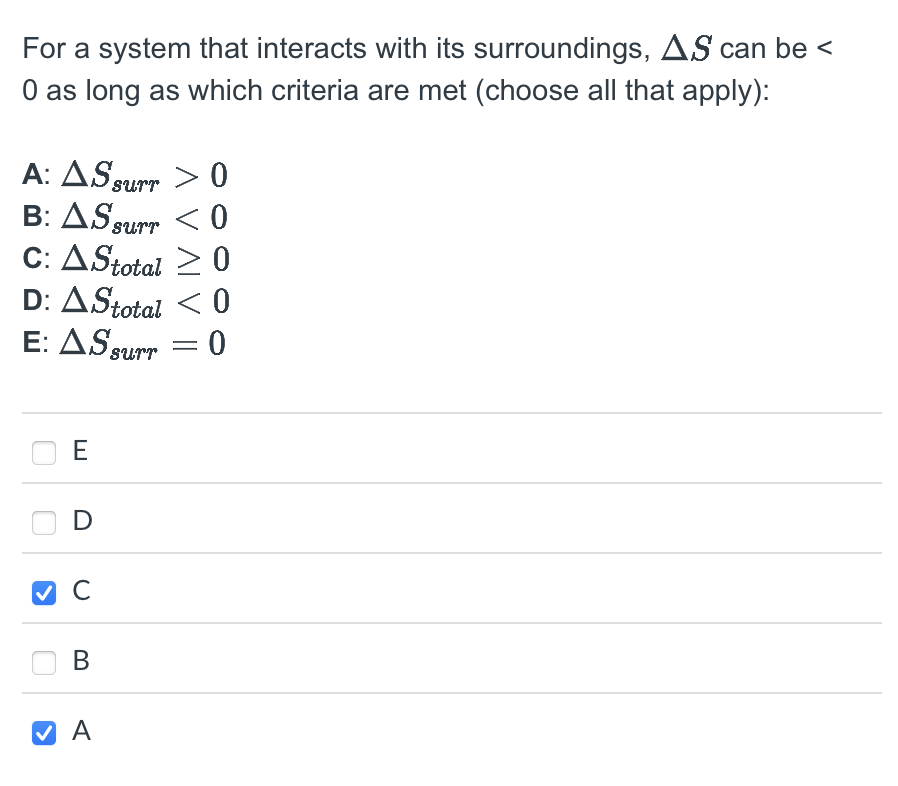 Solved For a system that interacts with its surroundings, ΔS | Chegg.com