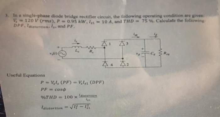 Solved In a single-phase diode bridge rectifier circuit, the | Chegg.com