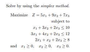 Solved Solve by using the simplex method. Maximize Z = 501 | Chegg.com