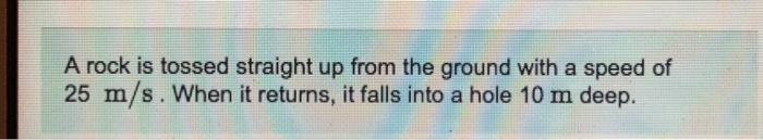 Solved A rock is tossed straight up from the ground with a | Chegg.com