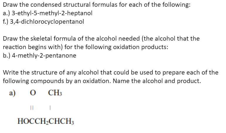 Solved Draw the condensed structural formulas for each of | Chegg.com