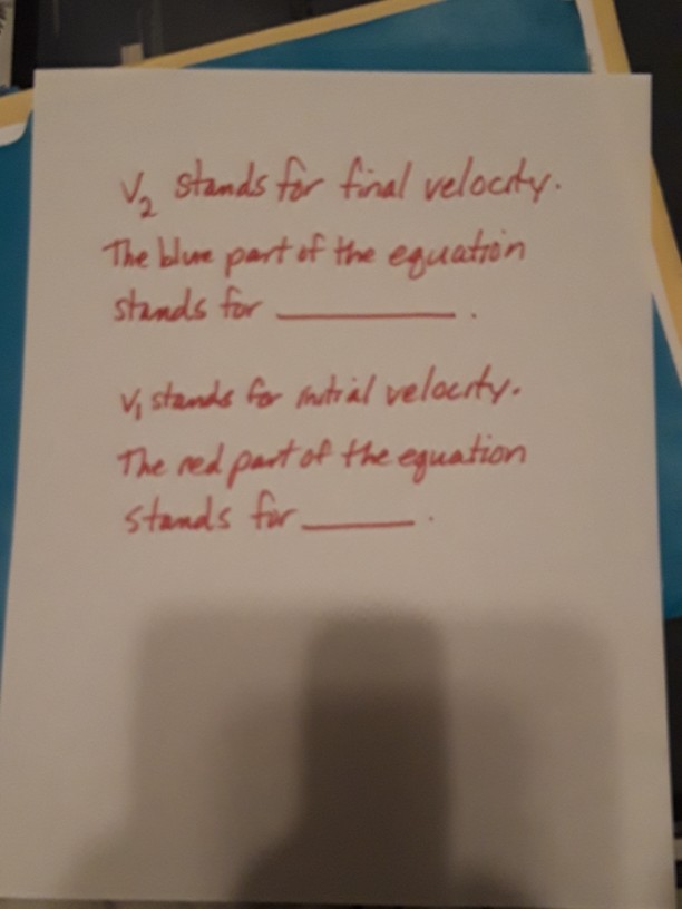 v stands for final velocity. V₂ Stan The blue part of | Chegg.com
