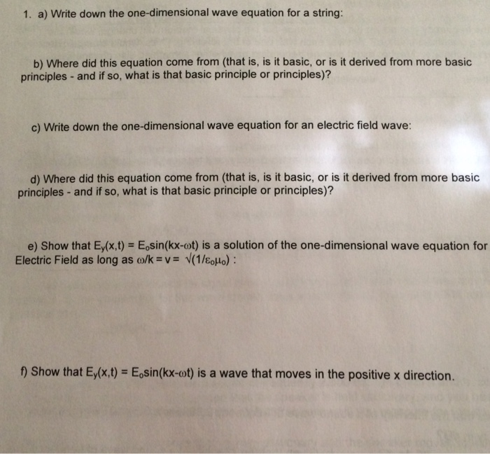 Solved 1. a) Write down the one-dimensional wave equation | Chegg.com