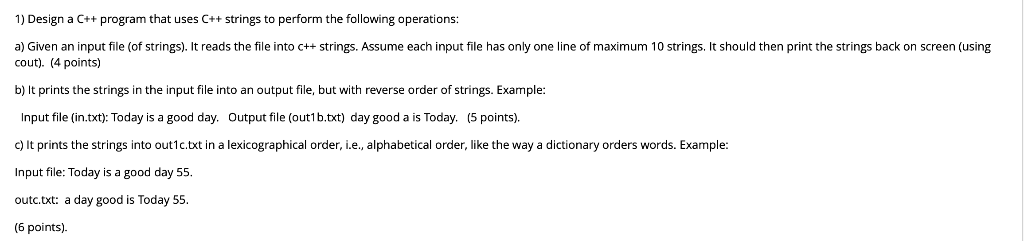 Solved 1) Design a C++ program that uses C++ strings to | Chegg.com