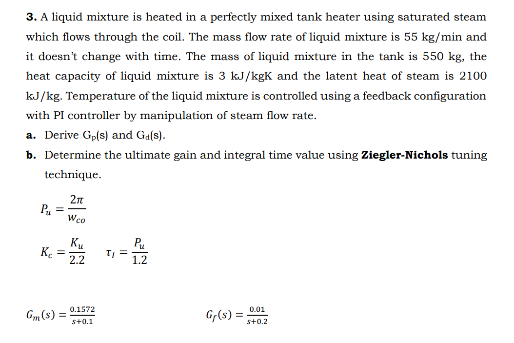 Solved 3. A liquid mixture is heated in a perfectly mixed | Chegg.com