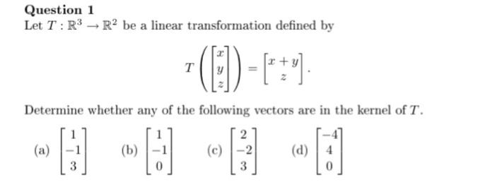 Solved Question 1 Let T:R3R2 be a linear transformation | Chegg.com