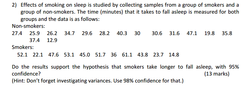 2) Effects of smoking on sleep is studied by | Chegg.com