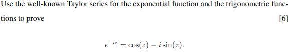 Solved Use the well-known Taylor series for the exponential | Chegg.com