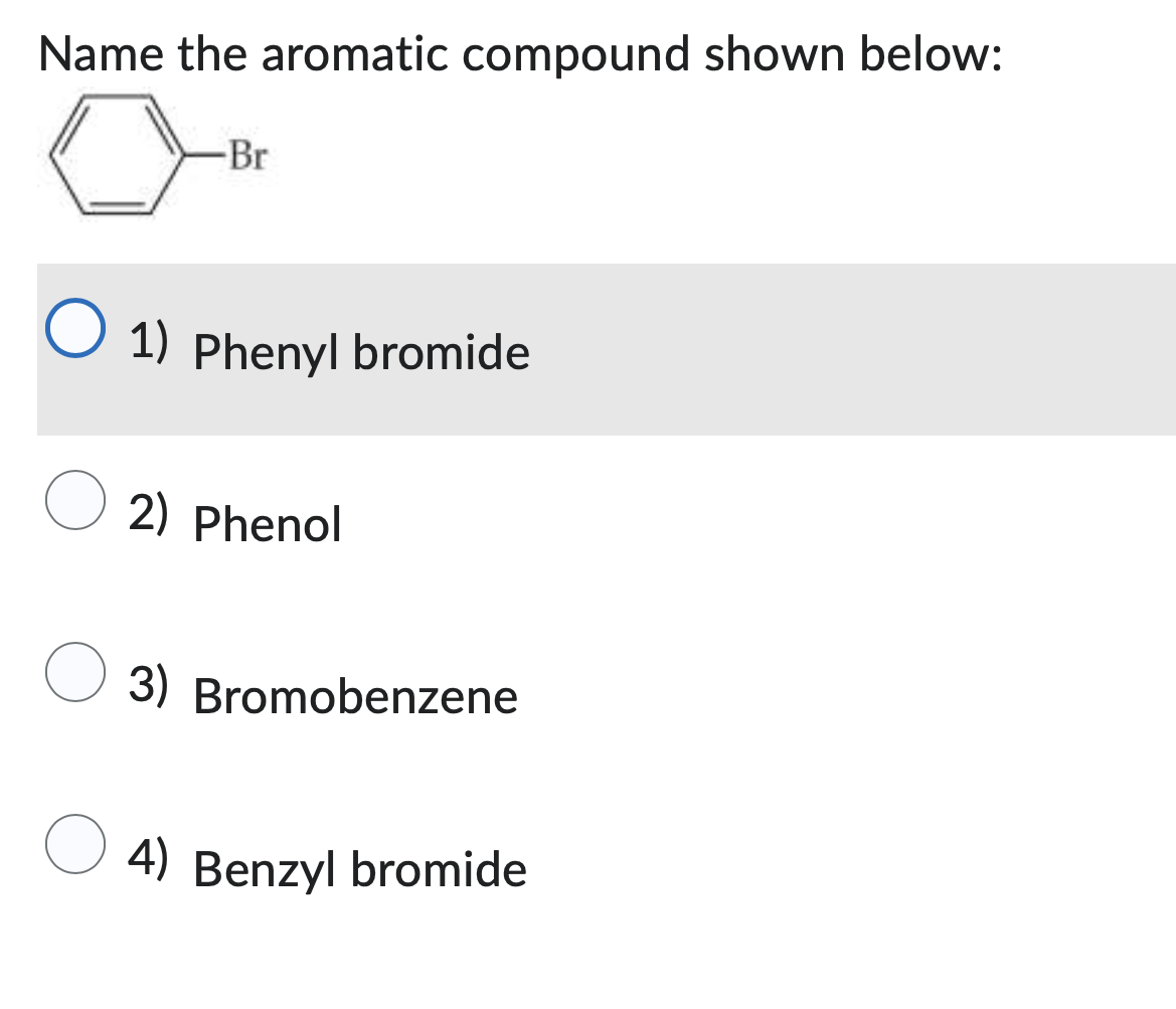 Solved Name the aromatic compound shown below: 1) Phenyl | Chegg.com