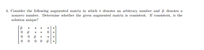 Solved Consider the following augmented matrix in which * | Chegg.com