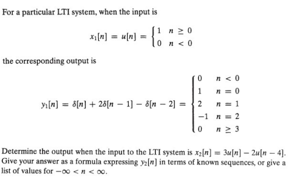 Solved For a particular LTI system, when the input | Chegg.com
