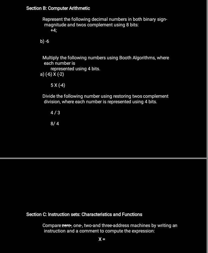 Solved Section B: Computer Arithmetic Represent the | Chegg.com