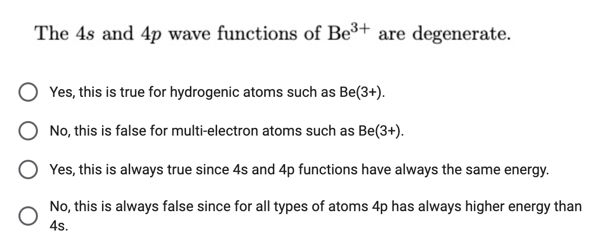 Solved The 4s ﻿and 4p ﻿wave functions of Be3+ ﻿are | Chegg.com